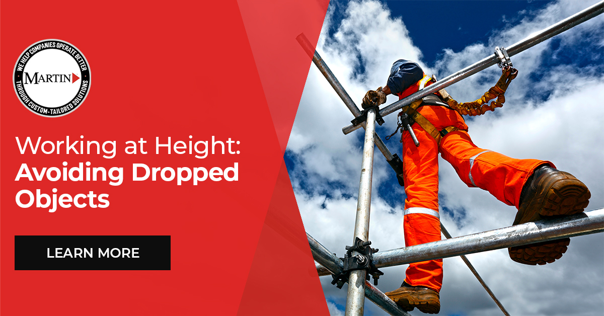 Working at Height: Dropped Objects | Martin Supply