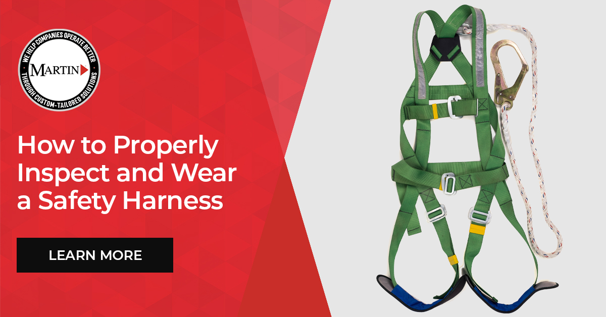 How to Properly Inspect and Wear a Safety Harness | Martin Supply
