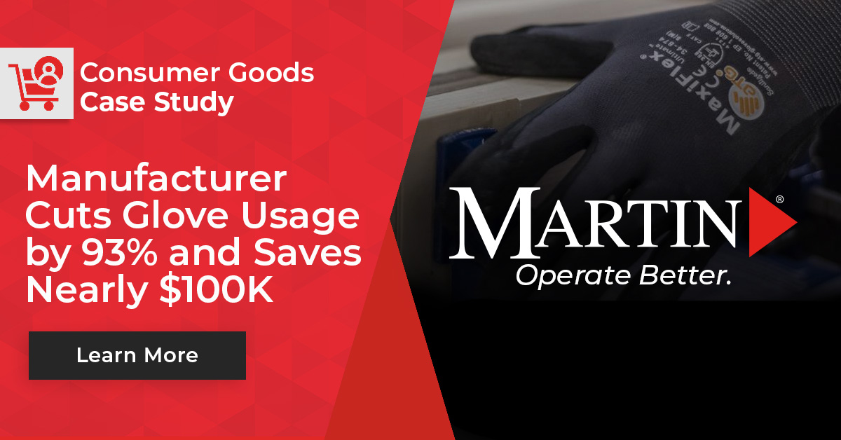 Manufacturer Cuts Glove Usage by 93% and Saves Nearly $100K - Martin Supply