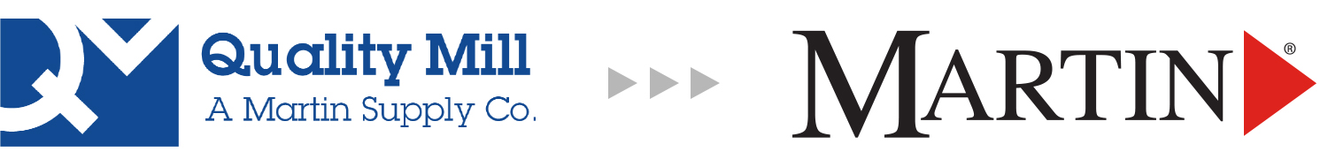 Quality Mill is now Martin Supply - Martin Supply