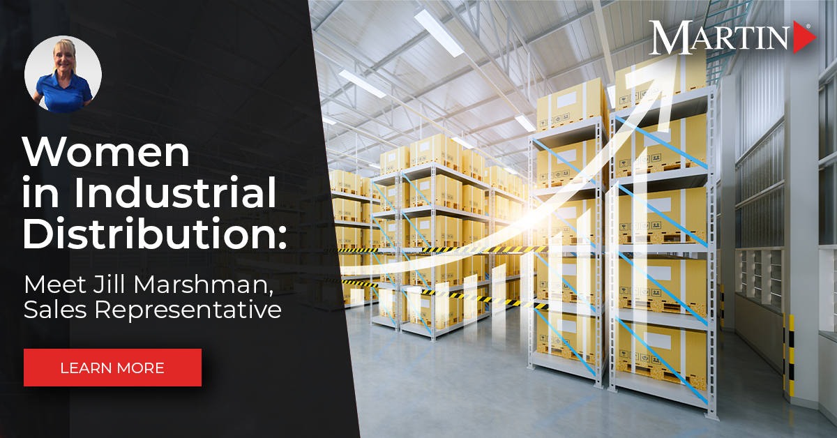 Women in Industrial Distribution: Jill Marshman - Martin Supply