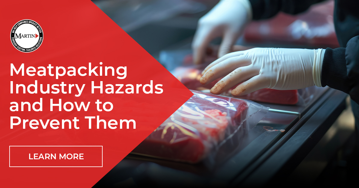 Meatpacking Industry Hazards and How to Prevent Them - Martin Supply