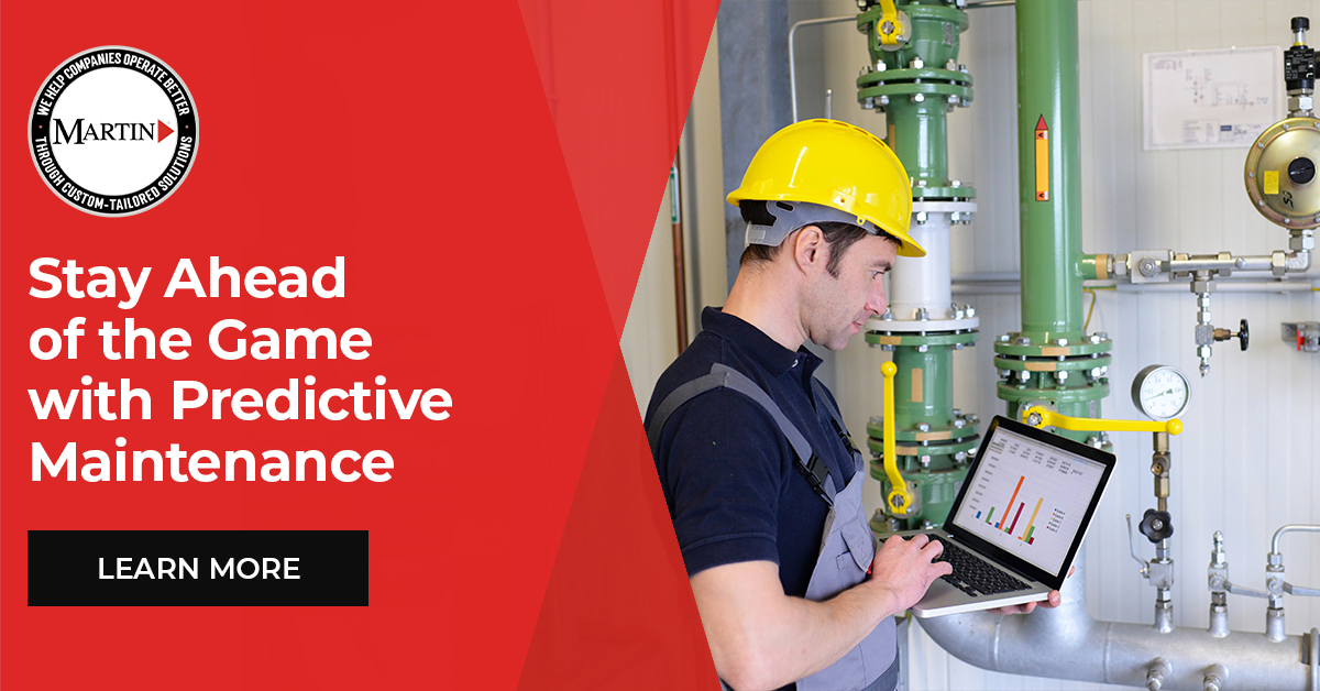 Stay Ahead of the Game with Predictive Maintenance - Martin Supply